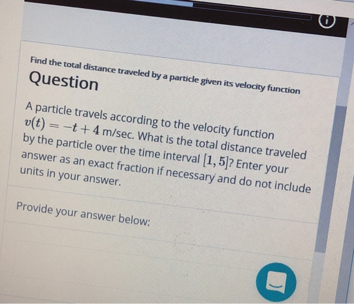 Solved Find The Total Distance Traveled By A Particle Given