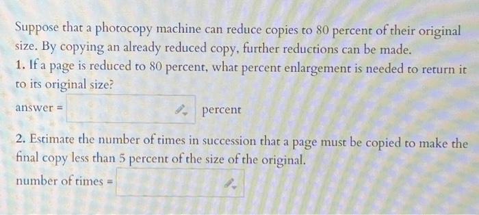 Solved Suppose that a photocopy machine can reduce copies to | Chegg.com