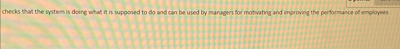 Solved checks that the system is doing what it is supposed | Chegg.com