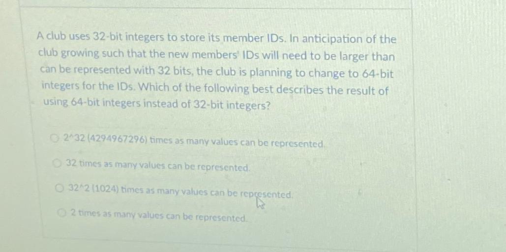 Solved A club uses 32 -bit integers to store its member IDs. | Chegg.com