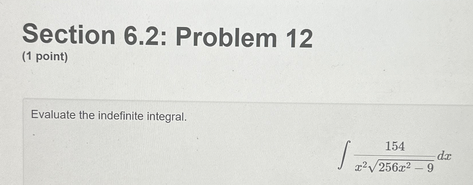 Section 6.2: Problem 12(1 ﻿point)Evaluate the | Chegg.com