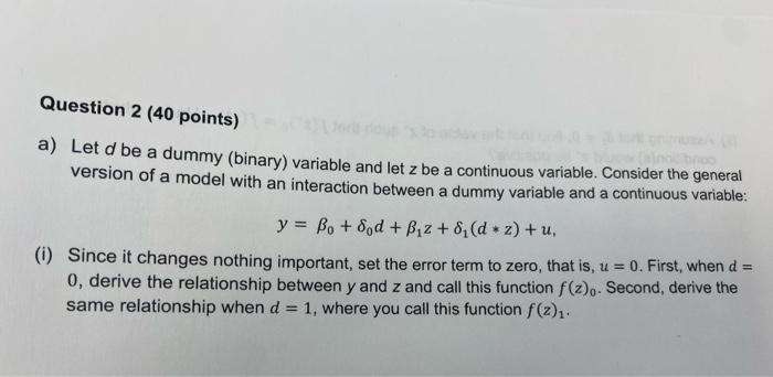 Solved a) Let d be a dummy (binary) variable and let z be a | Chegg.com