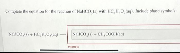 Solved Complete the equation for the reaction of NaHCO3( s) | Chegg.com