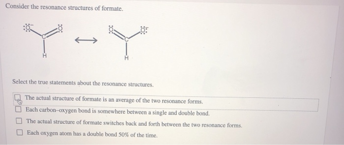 Solved Consider the resonance structures of formate. Y-Y | Chegg.com