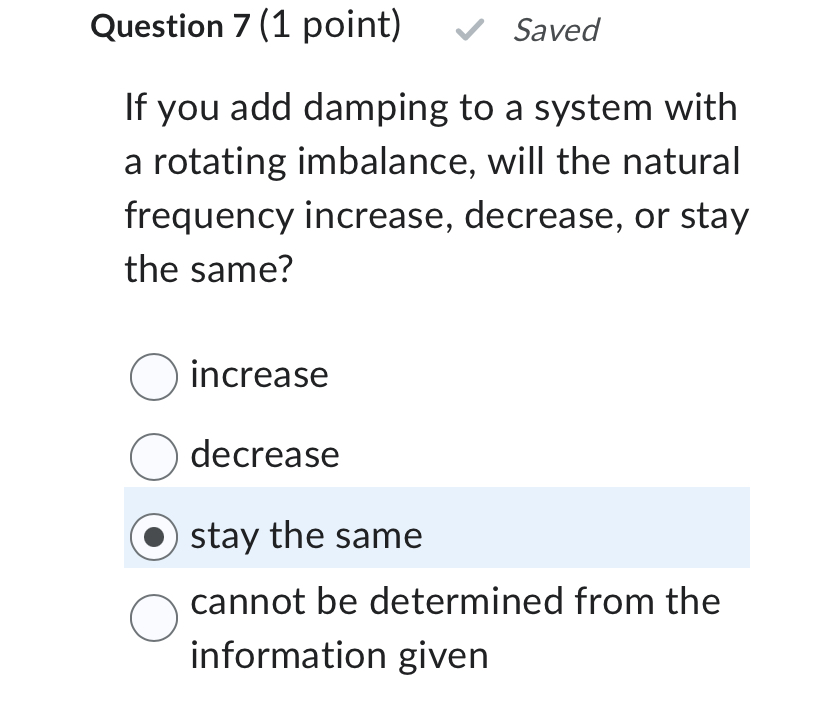 Solved Question 7 (1 ﻿point)SavedIf you add damping to a | Chegg.com
