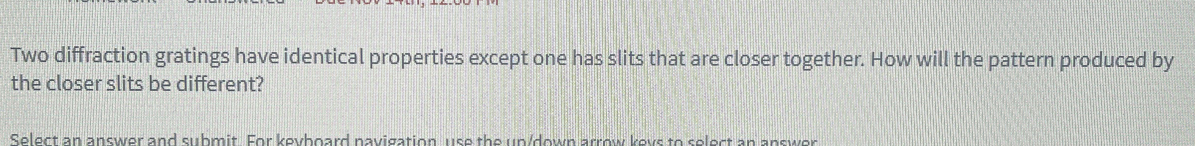 Solved Two diffraction gratings have identical properties | Chegg.com
