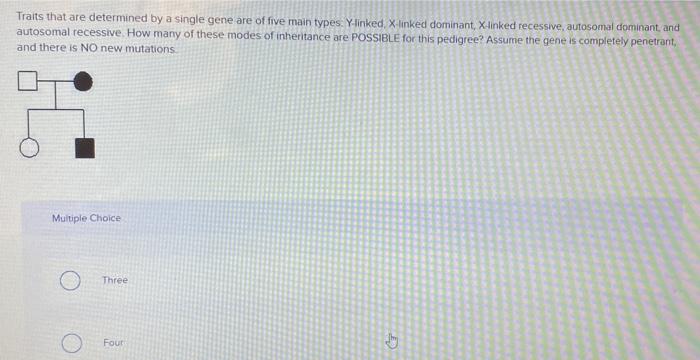 Solved Traits that are determined by a single gene are of | Chegg.com
