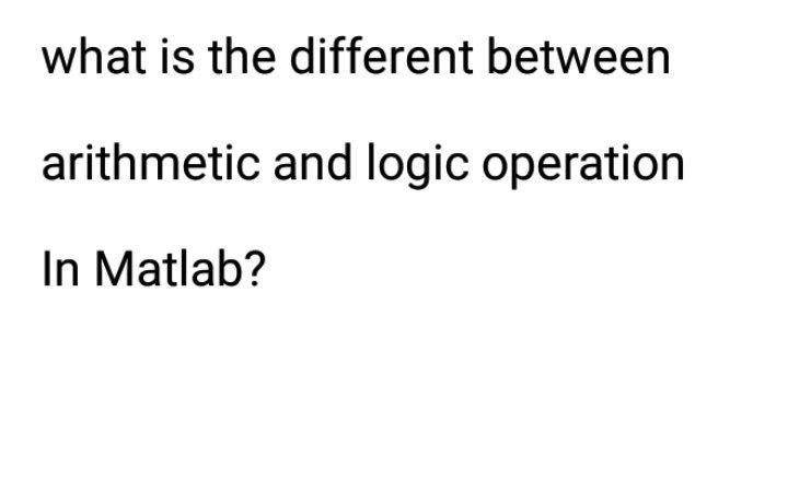 Solved what is the different between arithmetic and logic | Chegg.com
