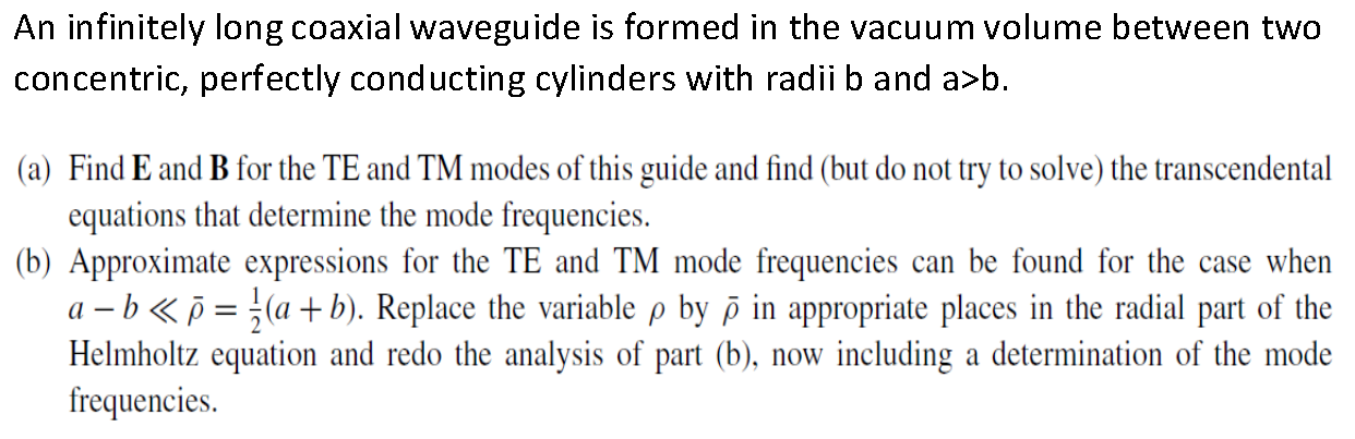 Solved An infinitely long coaxial waveguide is formed in the | Chegg.com