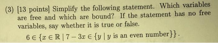 Solved (3) [13 points] Simplify the following statement. | Chegg.com