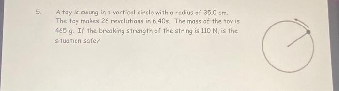 Solved 5. A toy is swung in a vertical circle with a radius | Chegg.com