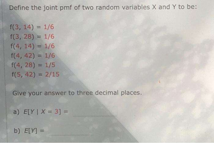 Solved Define the joint pmf of two random variables X and Y | Chegg.com