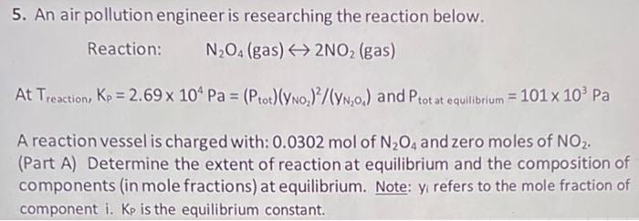 Solved Reaction: N2O4 (gas) ↔2NO2 (gas) At Treaction, | Chegg.com