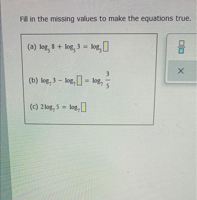 Solved Fill in the missing values to make the equations | Chegg.com