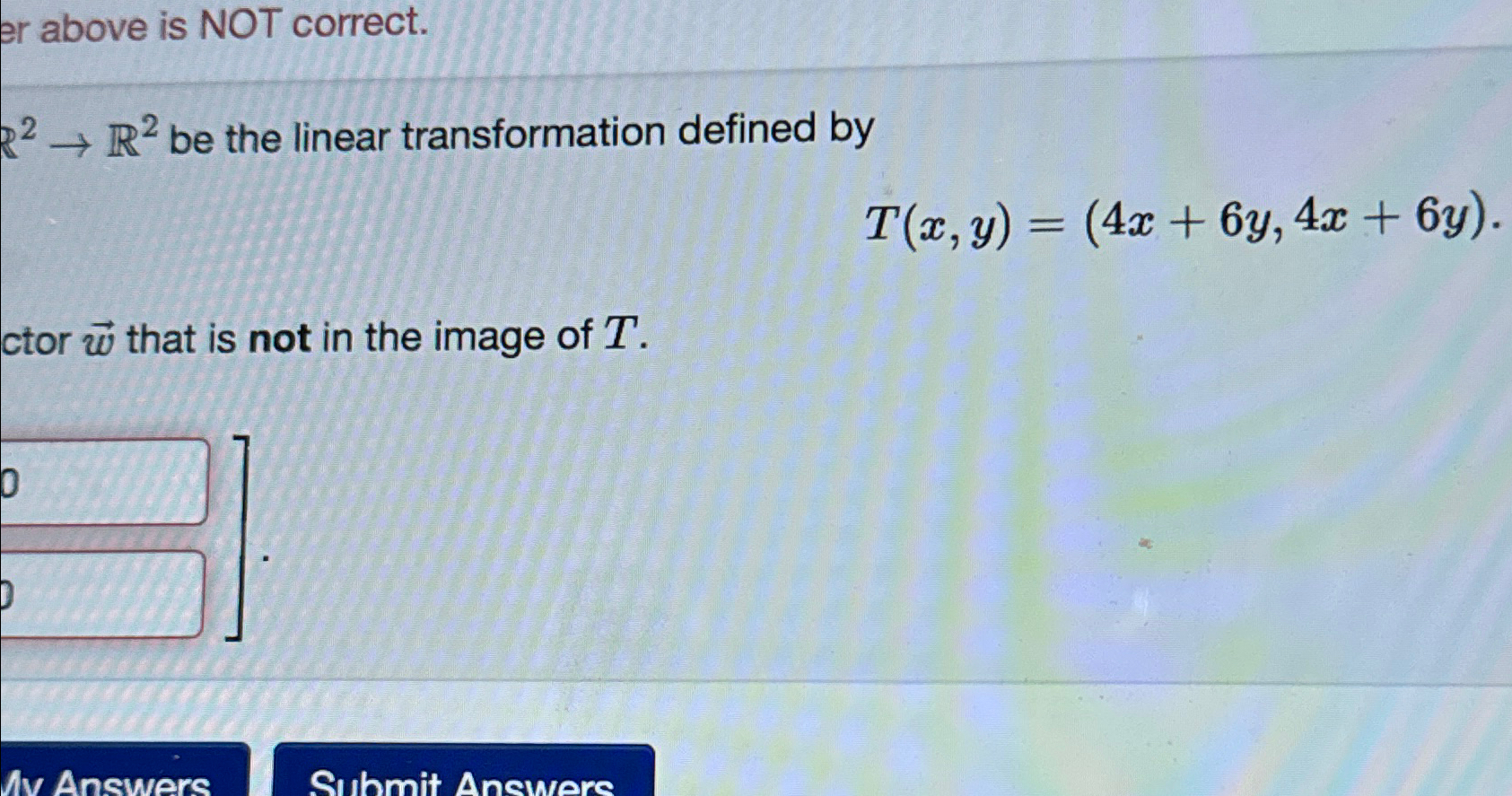 Solved er above is NOT correct.R2→R2 ﻿be the linear | Chegg.com