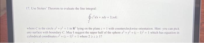 Solved 17. Use Stokes' Theorem to evaluate the line | Chegg.com