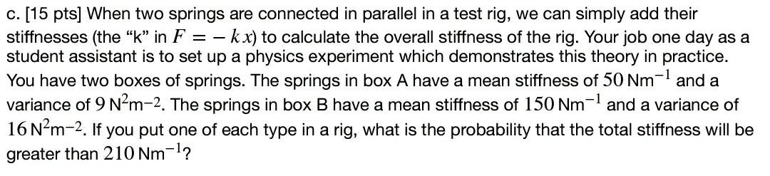 Solved c. [15 pts] When two springs are connected in | Chegg.com