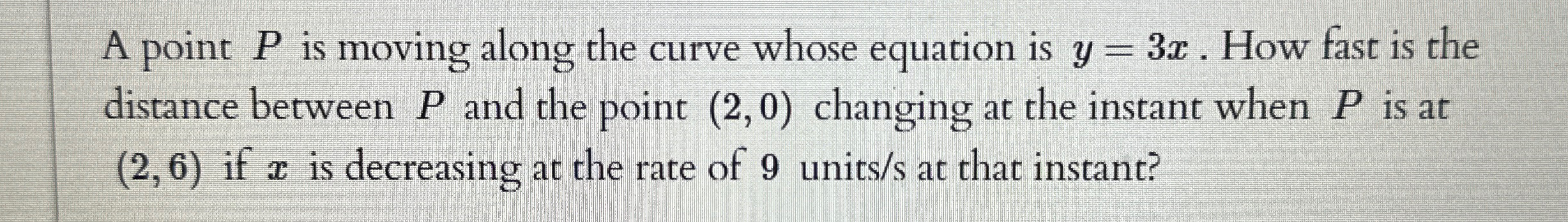 Solved A point P ﻿is moving along the curve whose equation | Chegg.com