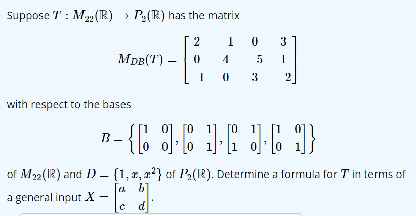 Solved Suppose T:M22(R)→P2(R) ﻿has the | Chegg.com