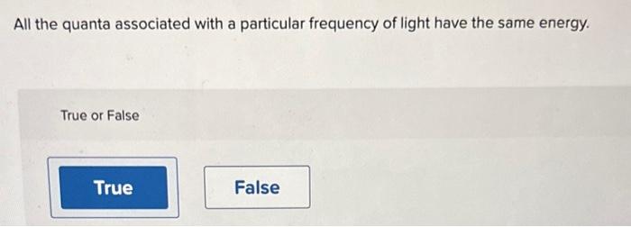 Solved All the quanta associated with a particular frequency | Chegg.com