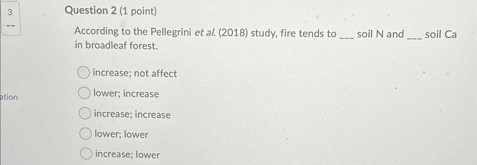 Solved 3Question 2 (1 ﻿point)According to the Pellegrini et | Chegg.com