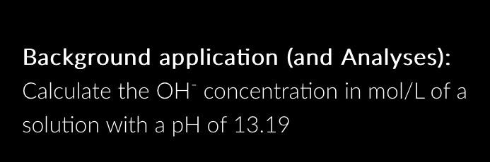 Solved Background application (and Analyses): Calculate the | Chegg.com
