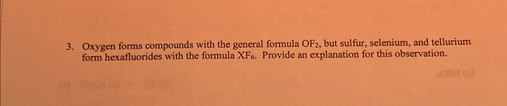 Solved Oxygen Forms Compounds With The General Formula Of2