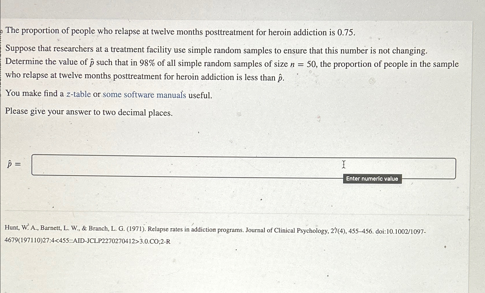 Solved The proportion of people who relapse at twelve months | Chegg.com