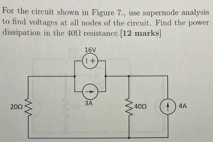 Solved For the circuit shown in Figure 7., use supernode | Chegg.com