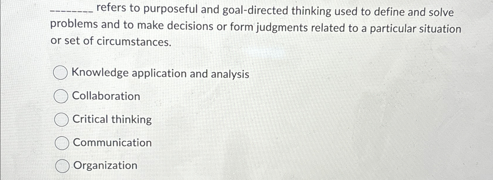 Solved refers to purposeful and goal-directed thinking used | Chegg.com