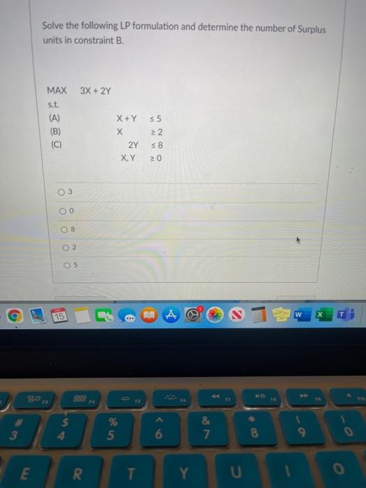 Solved Solve the following LP formulation and determine the | Chegg.com
