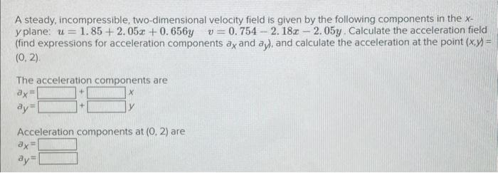 A steady, incompressible, two-dimensional velocity | Chegg.com