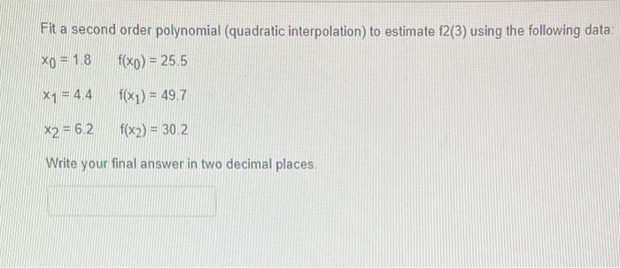 Solved Fit a second order polynomial (quadratic | Chegg.com