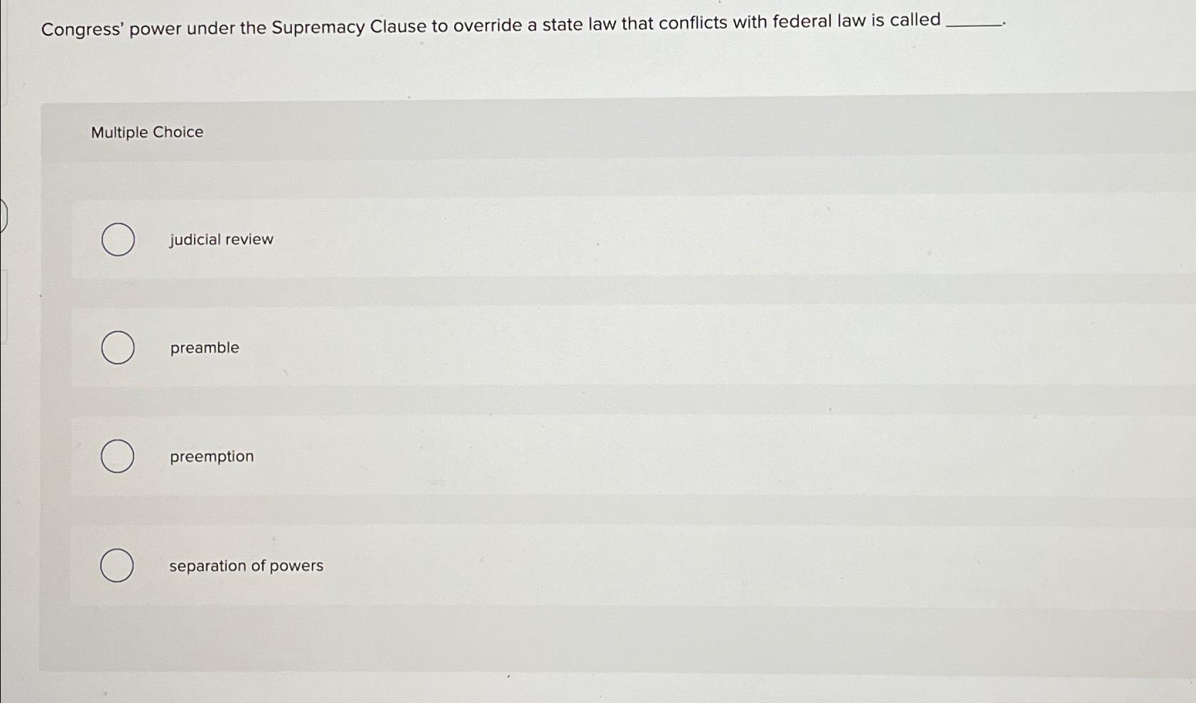 Solved Congress' power under the Supremacy Clause to | Chegg.com