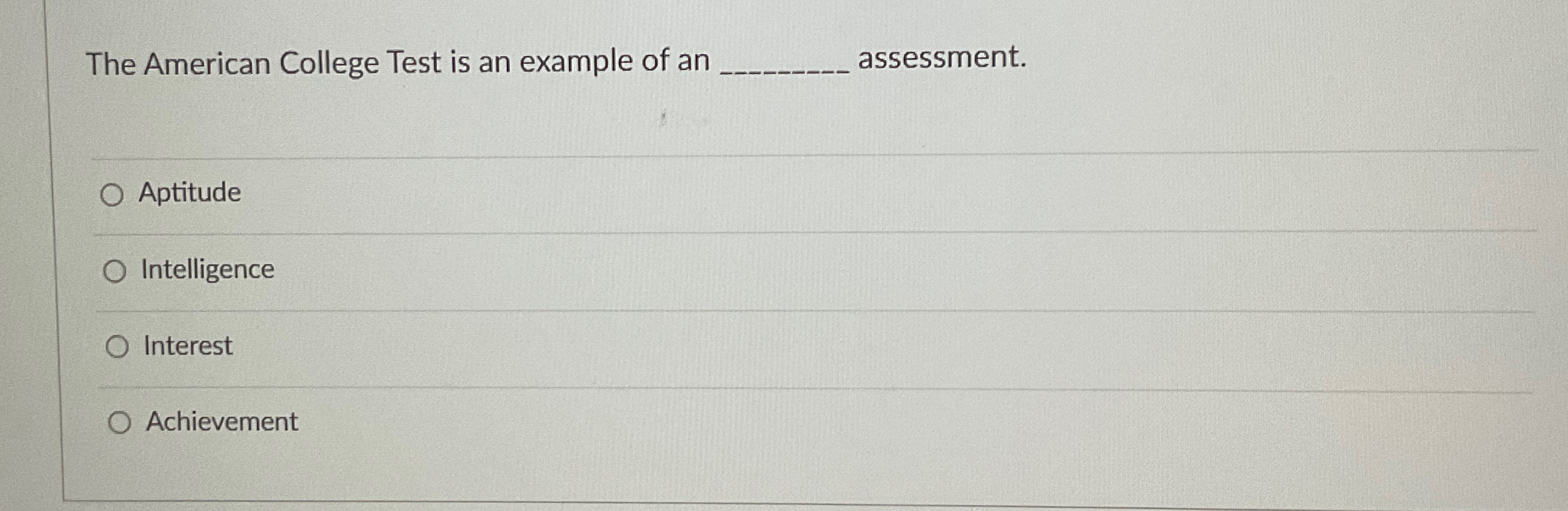 Solved The American College Test is an example of an | Chegg.com