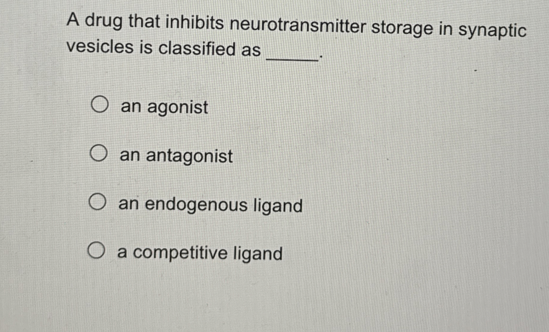 Solved A drug that inhibits neurotransmitter storage in | Chegg.com