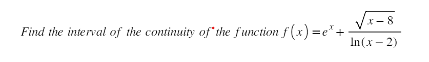 Solved Find the interval of the continuity of the function | Chegg.com
