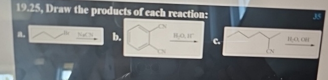 Solved 19.25, ﻿Draw the products of each reaction:a.b.c. | Chegg.com