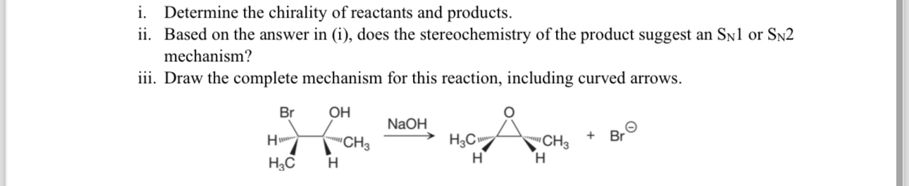 Solved i. ﻿Determine the chirality of reactants and | Chegg.com