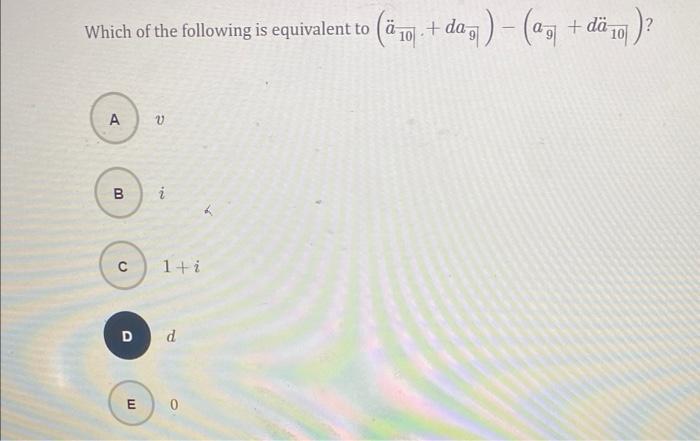 Solved (a¨10+da9)−(a9∣+da¨10∣)?Which of the following is | Chegg.com