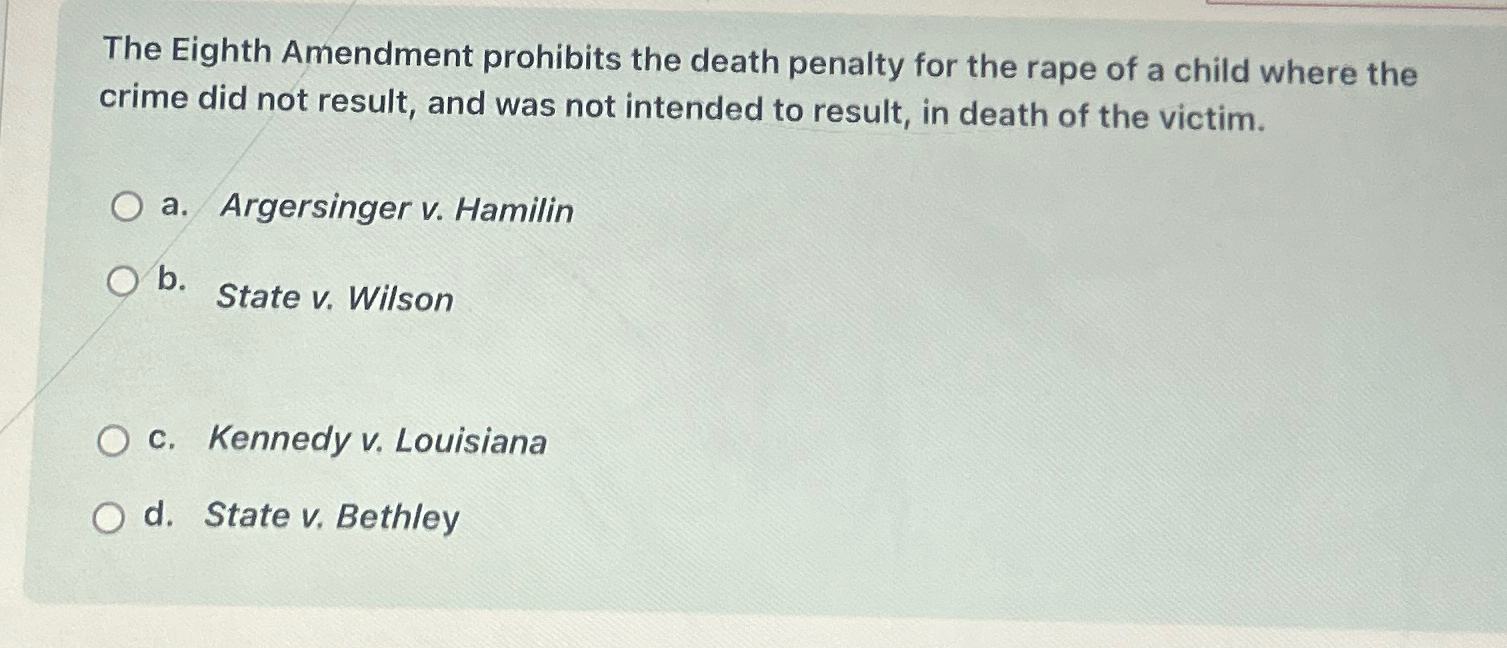 Solved The Eighth Amendment prohibits the death penalty for | Chegg.com