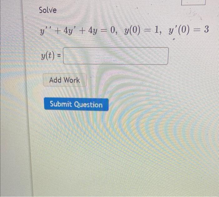 Solved Solve y′′+4y′+4y=0,y(0)=1,y′(0)=3 | Chegg.com
