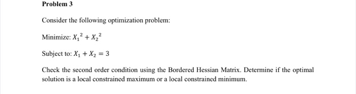 Solved Problem 3 Consider the following optimization | Chegg.com