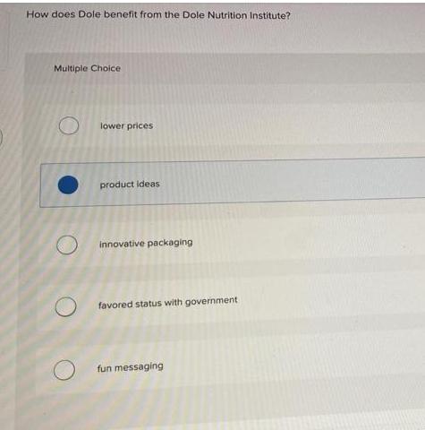 Solved How does Dole benefit from the Dole Nutrition | Chegg.com