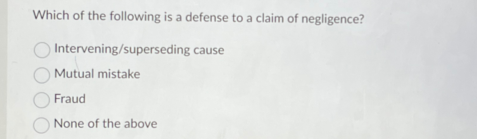 Solved Which of the following is a defense to a claim of | Chegg.com
