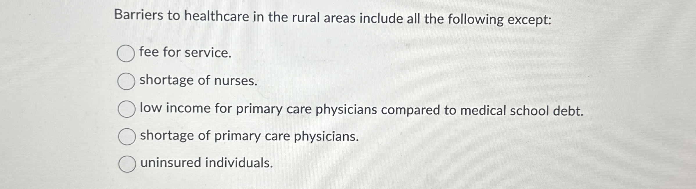 Solved Barriers to healthcare in the rural areas include all | Chegg.com