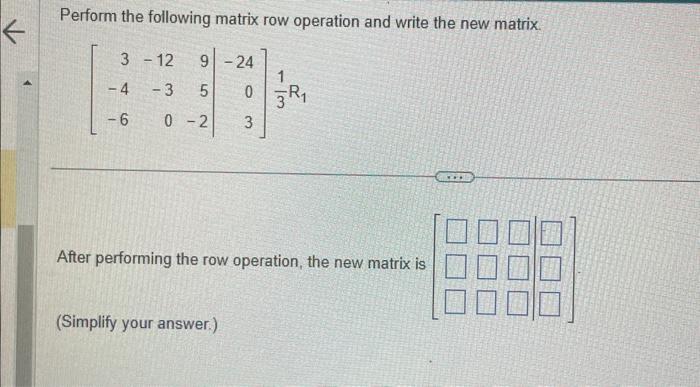 Solved Perform the following matrix row operation and write | Chegg.com
