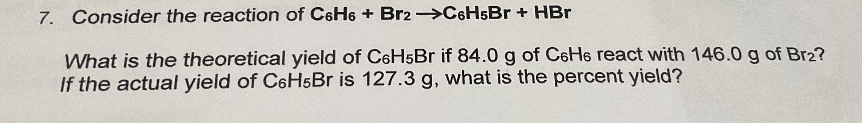 Solved Consider the reaction of C6H6+Br2→C6H5Br+HBrWhat is | Chegg.com