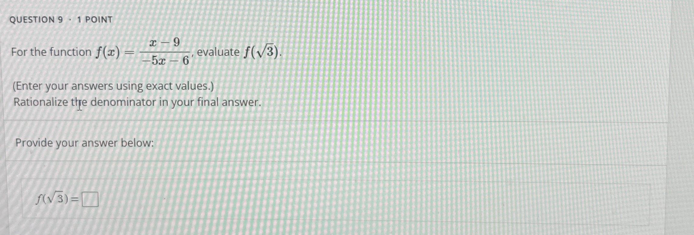 Solved QUESTION 9 - 1 ﻿POINTFor the function f(x)=x-9-5x-6, | Chegg.com