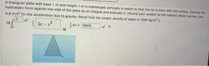 Solved A triangular plate with base 1 m and height 3 m is | Chegg.com